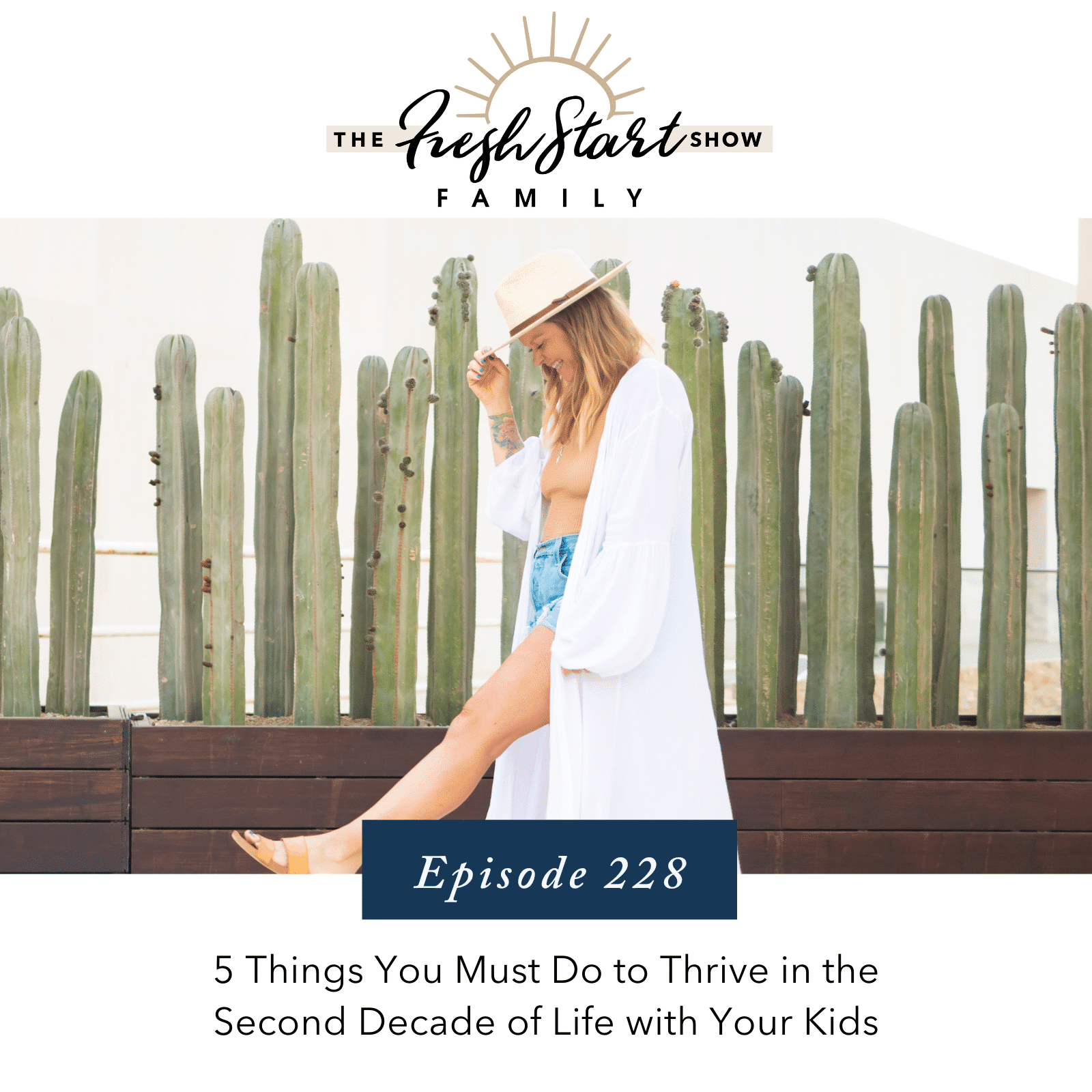 Ep. 228 5 Things You Must Do to Thrive in the Second Decade of Life ...